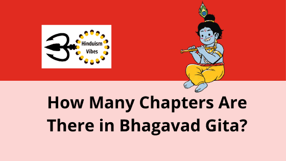 How Many Chapters Are There In Bhagavad Gita 